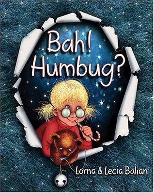 Bah! Humbug? by Lorna Balian | Goodreads