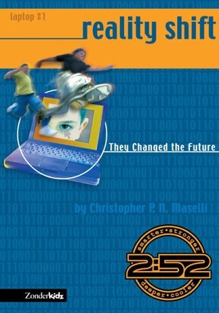 Reality Shift: They Changed the Future by Christopher P.N. Maselli ...