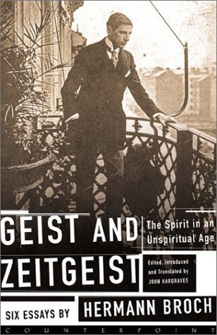 Geist and Zeitgeist: The Spirit in an Unspiritual Age by Hermann Broch ...
