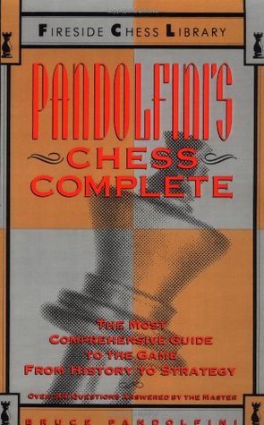 Pandolfini's Chess Complete: The Most Comprehensive Guide to the Game ...