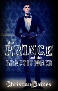 The Prince and the Practitioner by Christian Baines | Goodreads