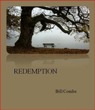 Redemption by Bill Combs | Goodreads