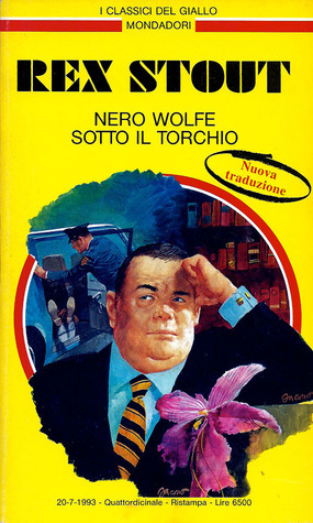 Nero Wolfe sotto il torchio by Rex Stout | Goodreads