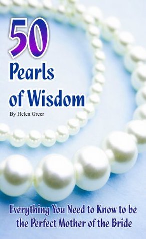 50 Pearls of Wisdom Everything You Need to Know to be the Perfect ...