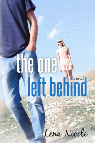 The One Left Behind (The One, #1) by Lena Nicole | Goodreads