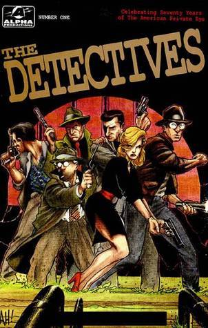 The Detectives: Celebrating Seventy Years of the American Private Eye ...