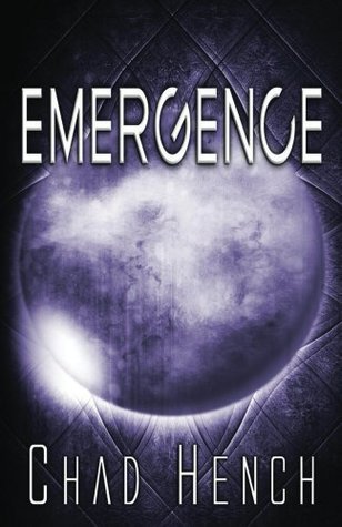 Emergence (The Rise of House Iax Book 1) by Chad Hench | Goodreads