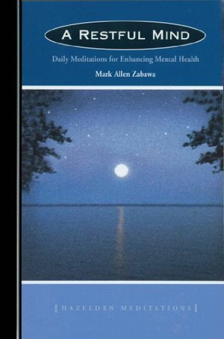 A Restful Mind: Daily Meditations for Enhancing Mental Health by Mark ...