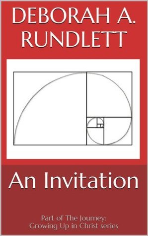 An Invitation by Deborah Rundlett | Goodreads