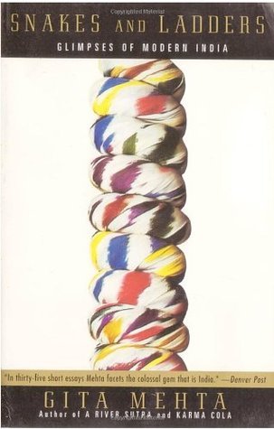 Snakes and Ladders: Glimpses of Modern India by Gita Mehta | Goodreads