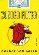Zonder filter by Robert van Raffe | Goodreads