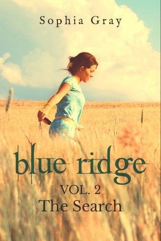 The Search (Blue Ridge, #2) by Sophia Gray | Goodreads