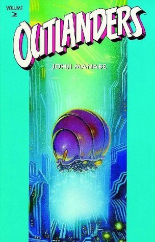 Outlanders, Volume 2 by Joji Manabe | Goodreads