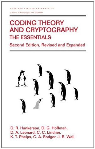 Coding Theory and Cryptography: The Essentials by Darrel R. Hankerson | Goodreads