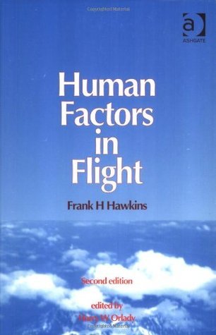 Human Factors in Flight by Frank H. Hawkins | Goodreads
