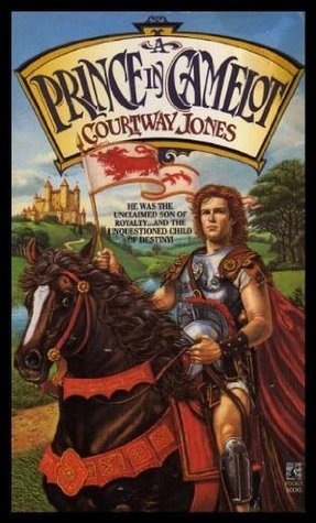 A Prince in Camelot (Dragons Heirs, #3) by Courtway Jones | Goodreads