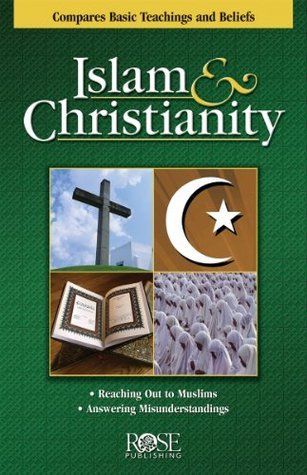 Islam and Christianity by Rose Publishing | Goodreads