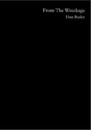 From The Wreckage by Finn Butler | Goodreads