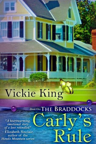 Carly's Rule (The Braddocks, #1) by Vickie King | Goodreads
