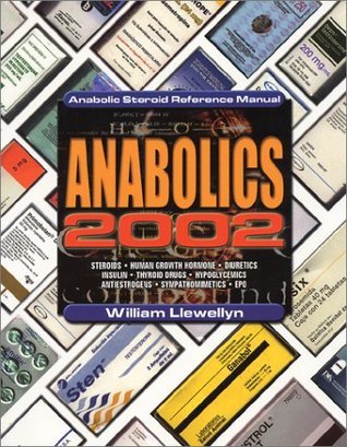 Anabolics 2002 by William Llewellyn | Goodreads