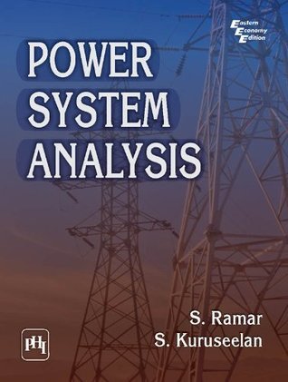 POWER SYSTEM ANALYSIS by S. Kuruseelan | Goodreads
