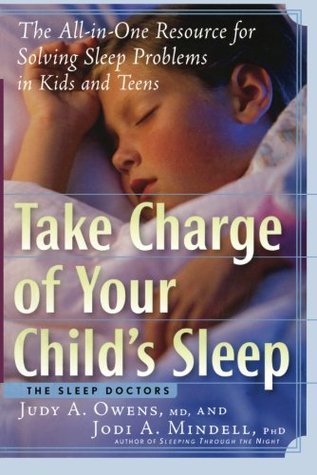 Take Charge of Your Child's Sleep: The All-in-One Resource for Solving ...