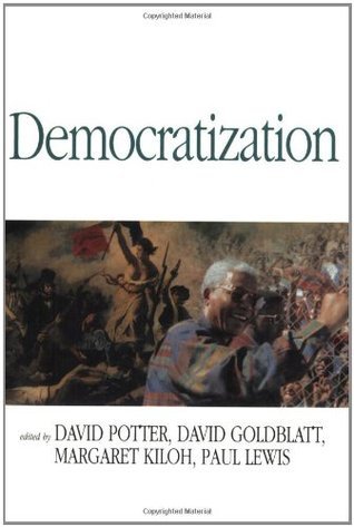 Democratization: Essays on Ethics and Politics by David C. Potter ...