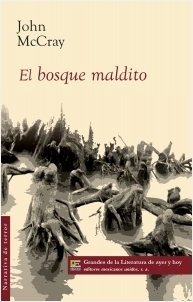 El Bosque Maldito by John Mccray | Goodreads