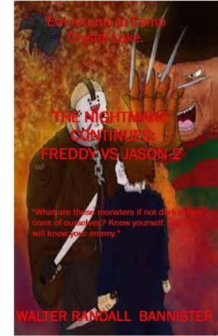 The Nightmare Continues: Freddy VS Jason 2 by Walter Randall Bannister ...