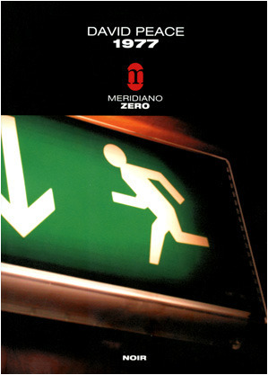 1977 (Red Riding Quartet #2) by David Peace | Goodreads