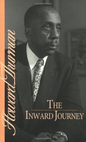 The Inward Journey by Howard Thurman | Goodreads