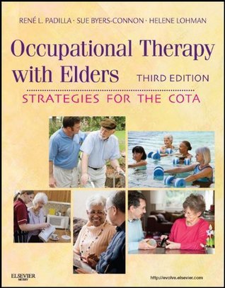 Occupational Therapy with Elders - E-Book: Strategies for the ...