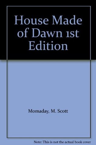 House Made of Dawn 1st Edition by N. Scott Momaday | Goodreads