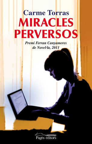 Miracles perversos by Carme Torras Genís | Goodreads