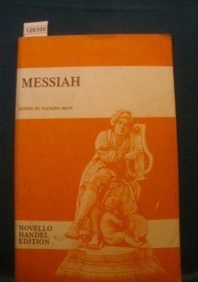 Messiah - Vocal Score - Novello Handel Edition by Watkins Shaw | Goodreads