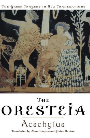 The Oresteia by Aeschylus | Goodreads