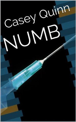 NUMB by Casey Quinn | Goodreads