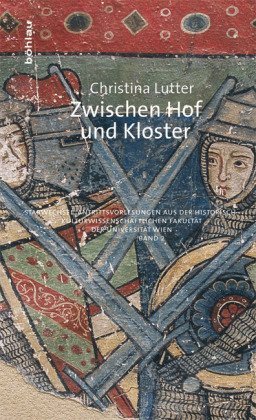 Zwischen Hof und Kloster. Kulturelle Gemeinschaften im ...