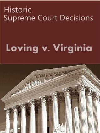 Loving v. Virginia, 388 U.S. 1 (1967) by U.S. Supreme Court | Goodreads