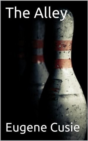 The Alley by Eugene Cusie | Goodreads