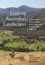 Linking Australia's Landscapes [OP]: Lessons and Opportunities from ...