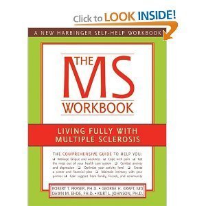 The MS Workbook: Living Fully with Multiple Sclerosis by Dawn M. Ehde ...