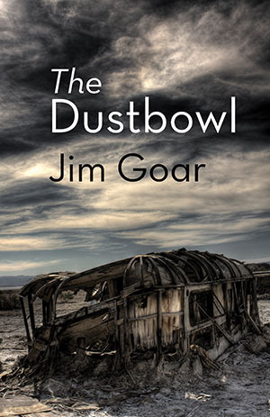 The Dustbowl by Jim Goar | Goodreads