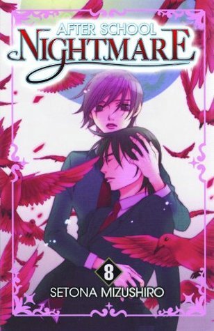 After School Nightmare, Volume 8 by Setona Mizushiro | Goodreads
