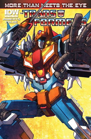 The Transformers: More Than Meets The Eye #19 by James Roberts | Goodreads