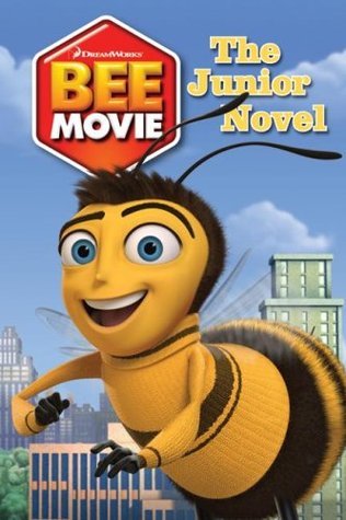 Bee Movie: The Junior Novel by Susan Korman | Goodreads