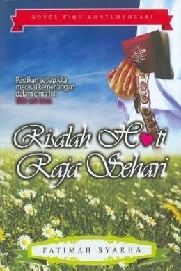 Risalah Hati Raja Sehari by Fatimah Syarha Mohd. Noordin | Goodreads