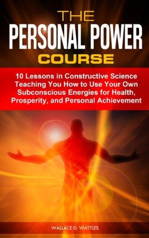The Personal Power Course: 10 Lessons in Constructive Science Teaching ...