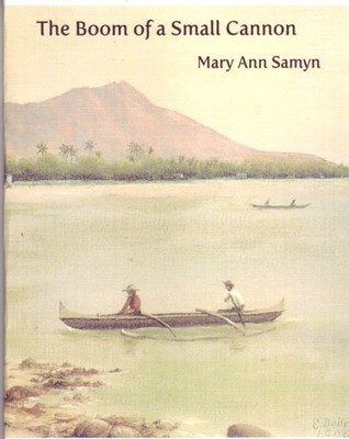 The Boom of a Small Cannon by Mary Ann Samyn | Goodreads