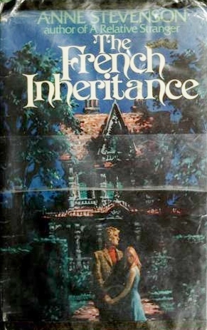 The French Inheritance (U) by Anne Stevenson | Goodreads